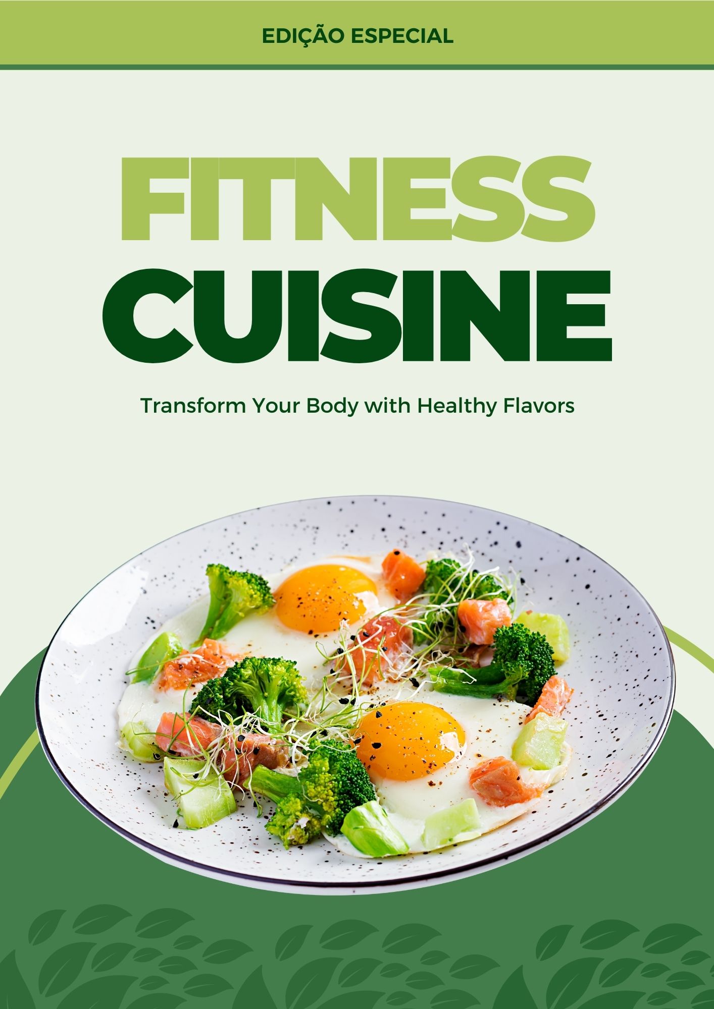 Fitness Cuisine: Transform Your Body with Healthy Flavors