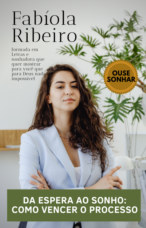 Da Espera Ao Sonho-Como Vencer o Processo - Fabiola Ribeiro da Silv...