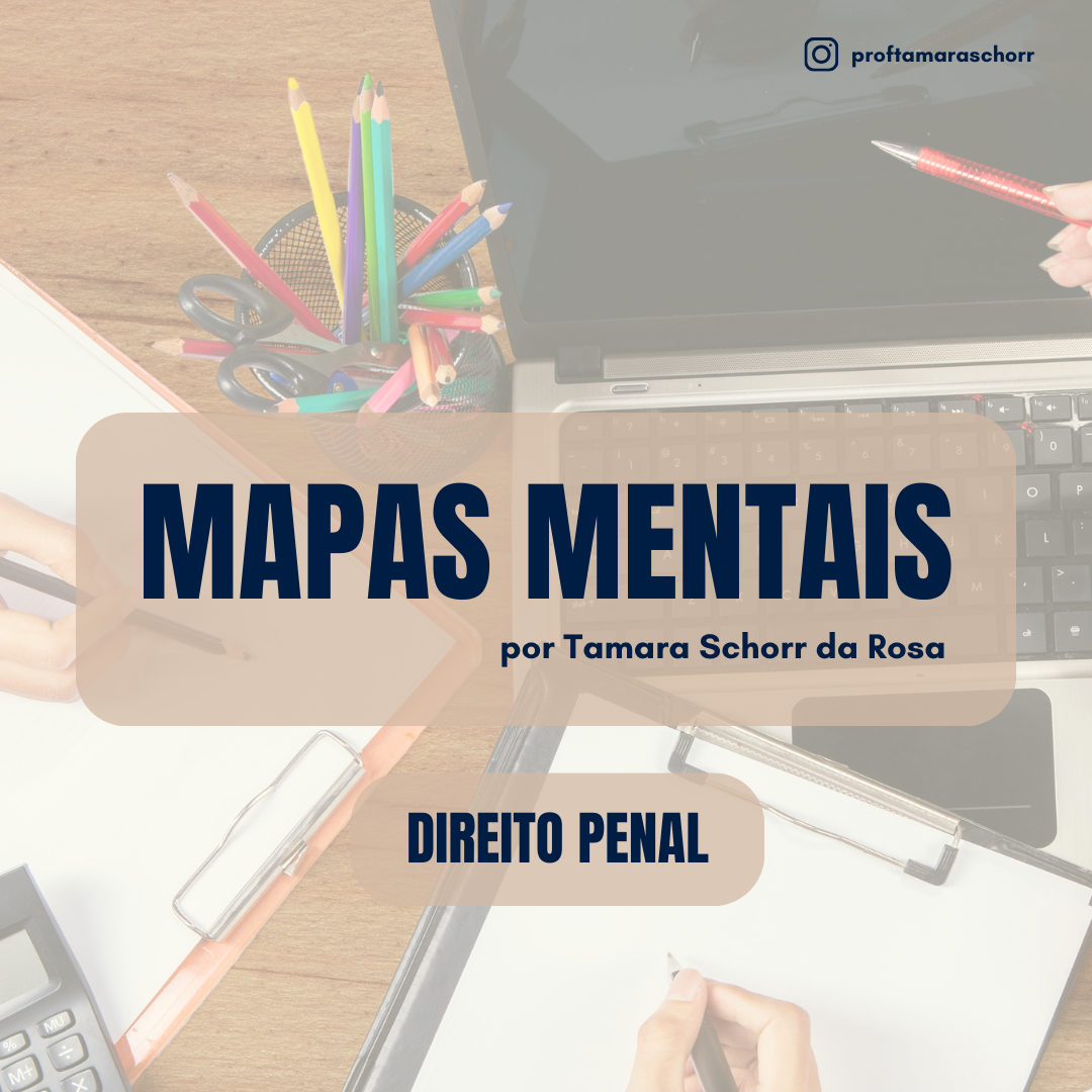 Estudando Direito Penal por Mapas Mentais - Tamara Schorr da Rosa