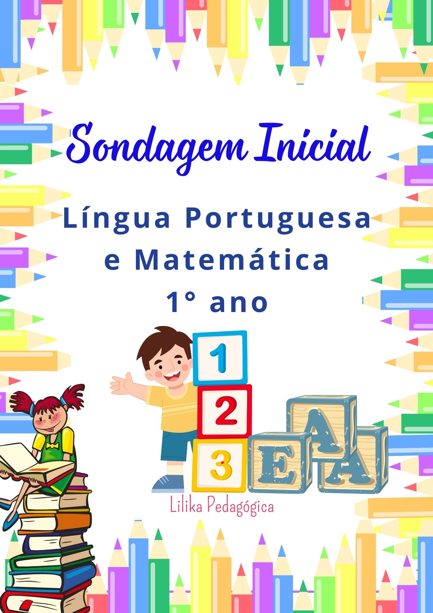 Sondagem Inicial - Língua Portuguesa e matemática - 1º ano - Lilika...