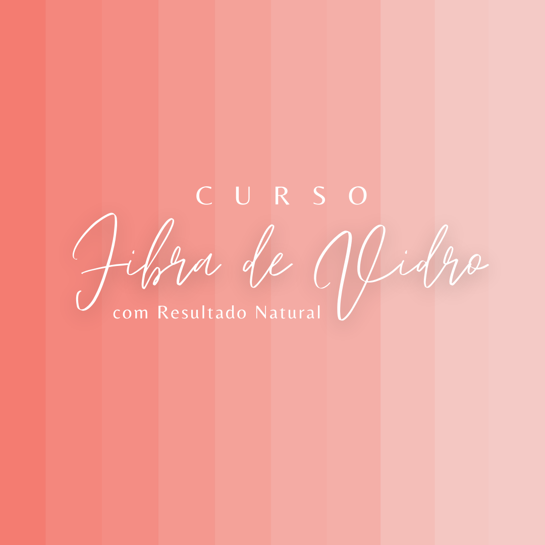 CURSO FIBRA DE VIDRO COM RESULTADO NATURAL por Stella Cortez - Stel...