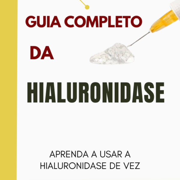 Guia Completo da Hialuronidase - Daniel Oliveira de Sousa | Hotmart