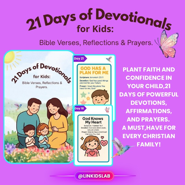 21 Days of Devotionals for Kids: Bible Verses, Reflections & Prayers.
