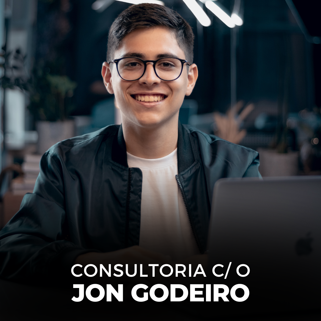 Consultoria com o Jon Godeiro