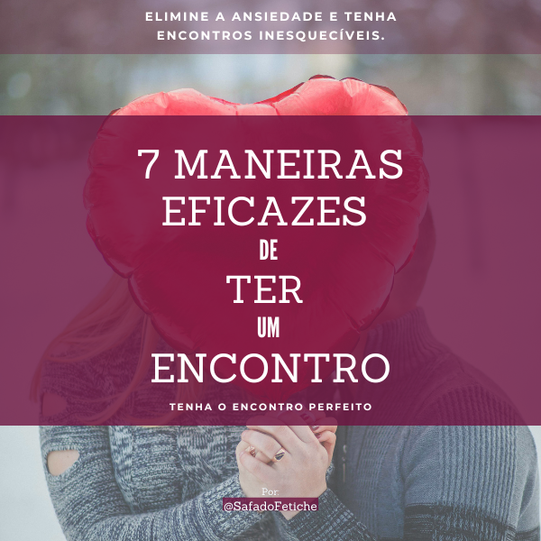 Tenha um encontro perfeito: 07 formas infalíveis de conhecer alguém...
