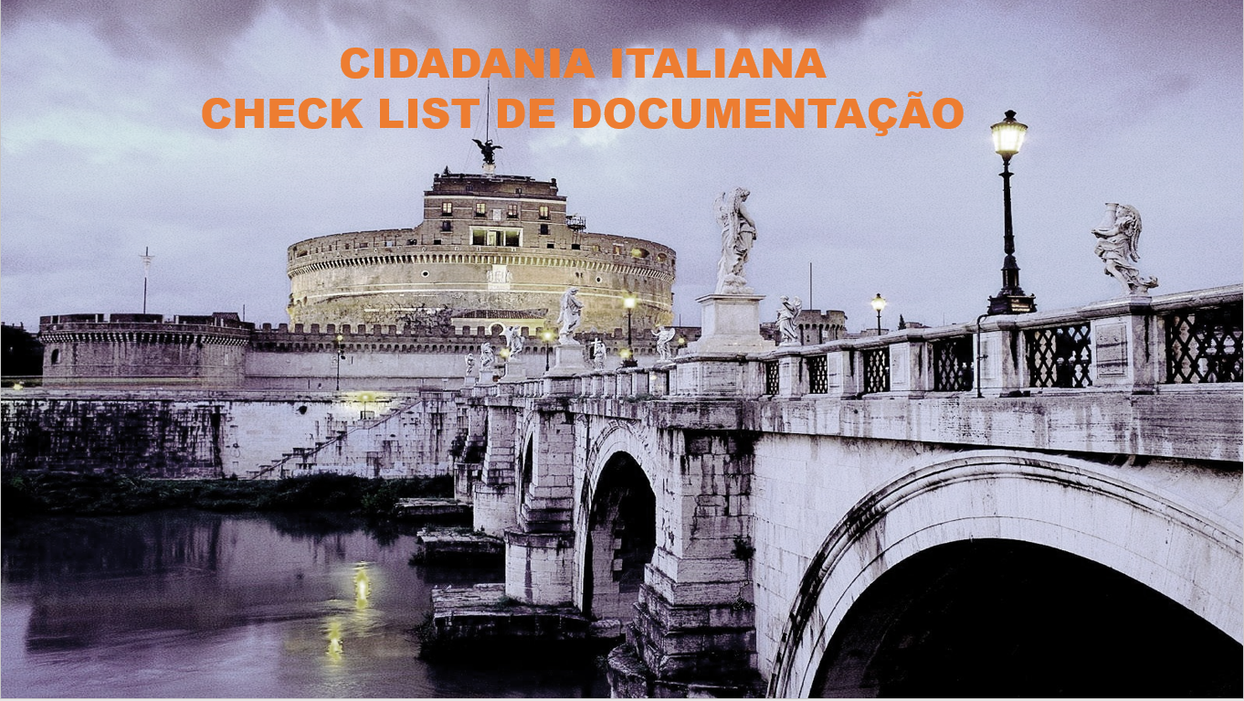 Cidadania Italiana - Check list de Documentação - PRISCILA BAHIA
