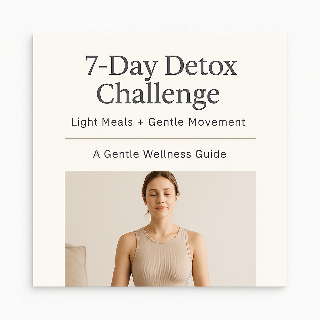 7-Day Detox Challenge: Light Meals + Mindful Movement - yeferson gr...