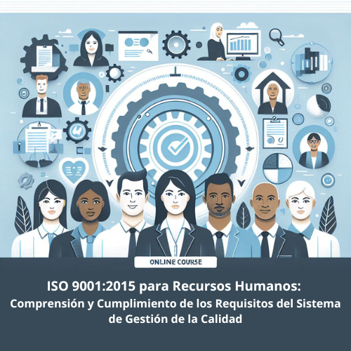 ISO 9001:2015 para Recursos Humanos: Comprensión y Cumplimiento de...
