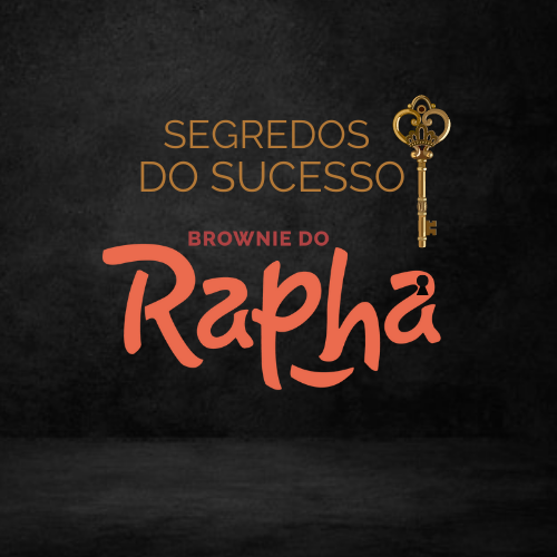 Segredos do Sucesso - Brownie do Rapha - Brownie do Rapha - ALBS Fr...