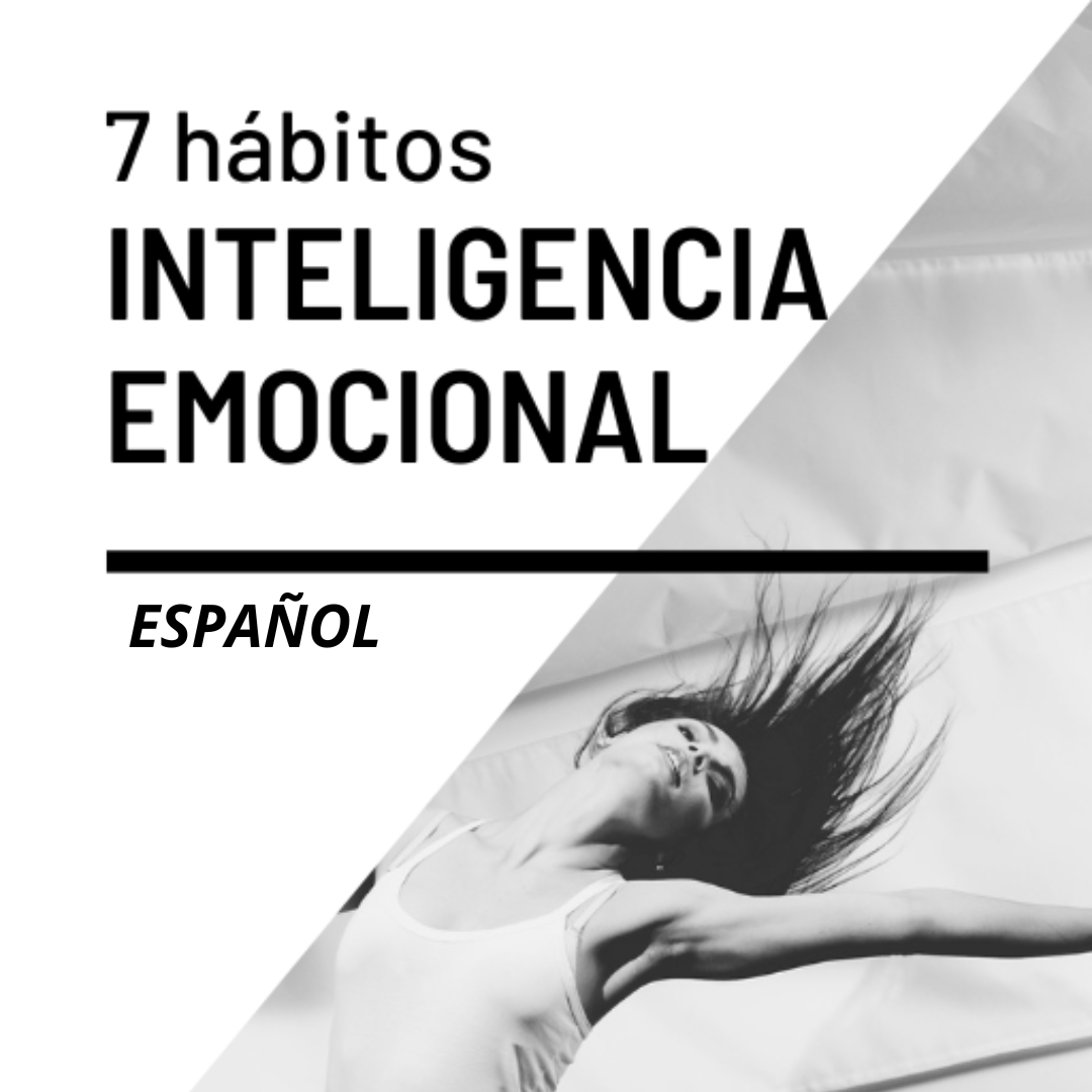 7 HÁBITOS DA INTELIGENCIA EMOCIONAL - Espanhol - Elaine Ribeiro