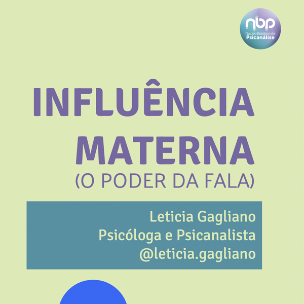 INFLUÊNCIA MATERNA (O PODER DA FALA)