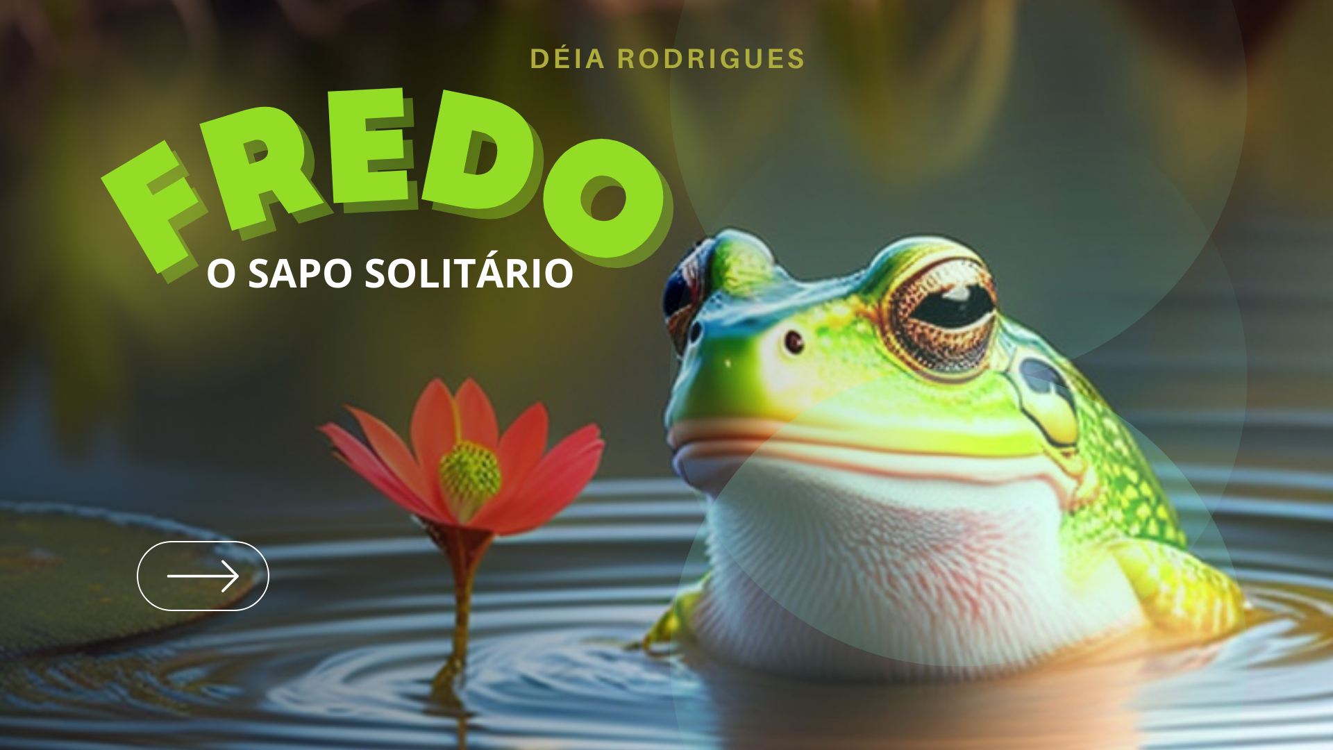 FREDO O SAPO SOLITÁRIO - Andrea Aparecida da Silva | Hotmart