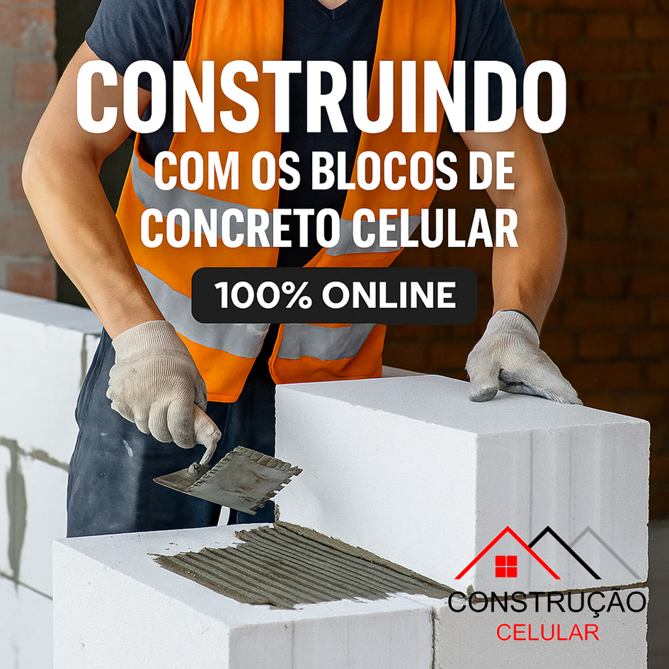 Construindo com os Blocos de Concreto Celular