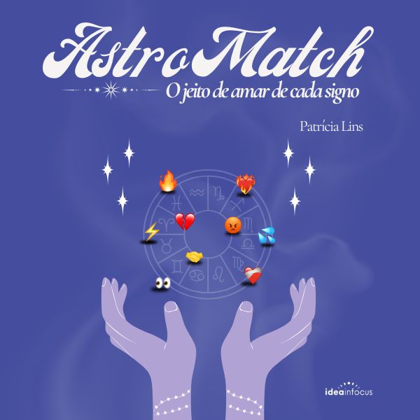 AstroMatch — O jeito de amar de cada signo - Patrícia Lins | Hotmart