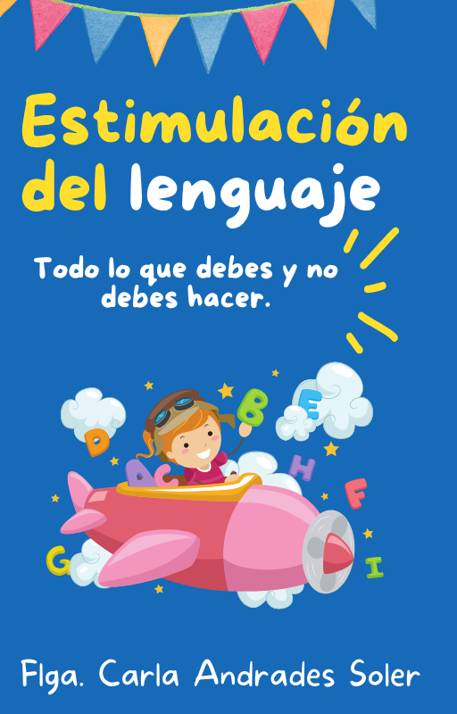 Estimulación del lenguaje en casa - Carla Andrades Soler | Hotmart