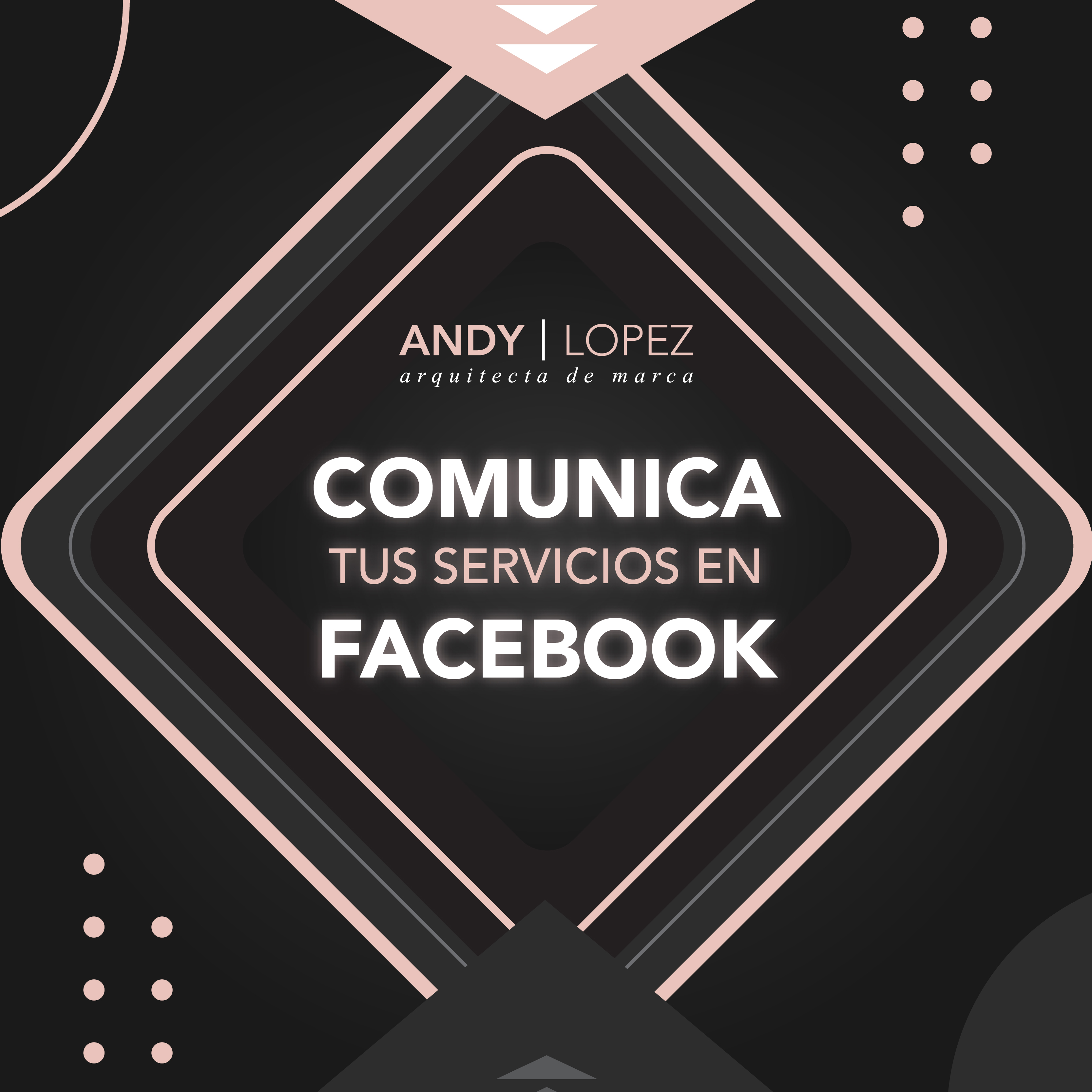 Comunica tus servicios en Facebook - CSF2 - Andrea López González ...