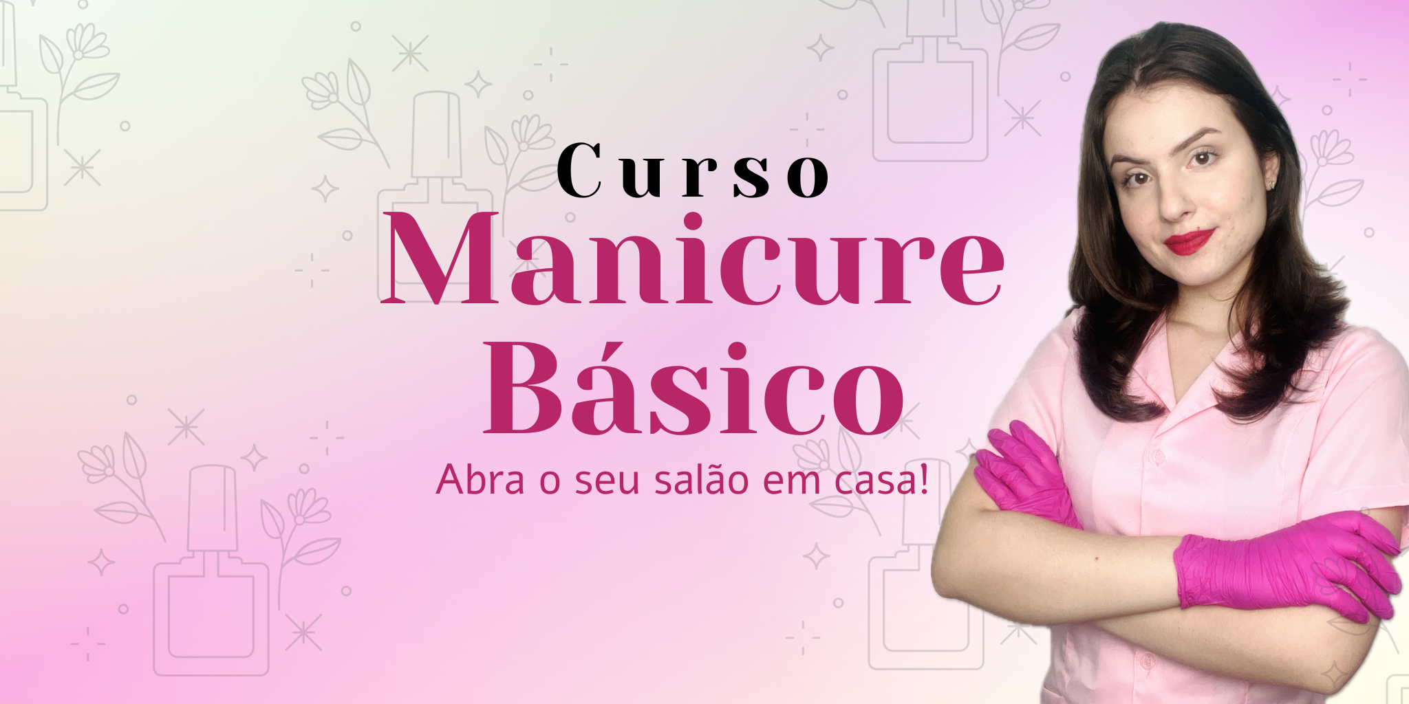 Curso Manicure Básico - Beatriz Fida Correa | Hotmart