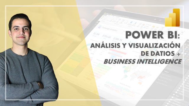 Curso Power BI: Análisis y Visualización de Datos + Business Intelligence