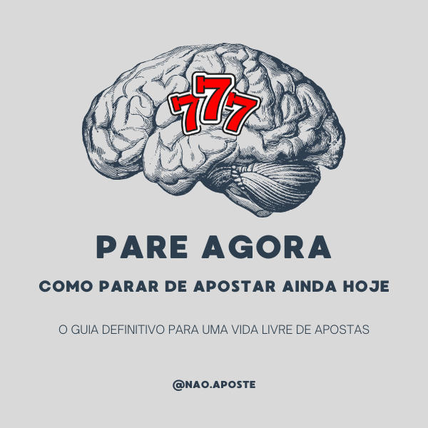 Pare Agora: Como parar de apostar ainda hoje - Grupo Não Aposte | H...