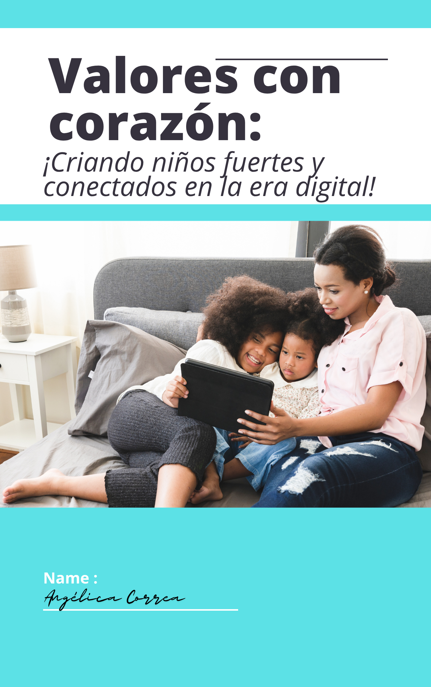 Valores con corazón: ¡Criando niños fuertes y conectados en la era ...
