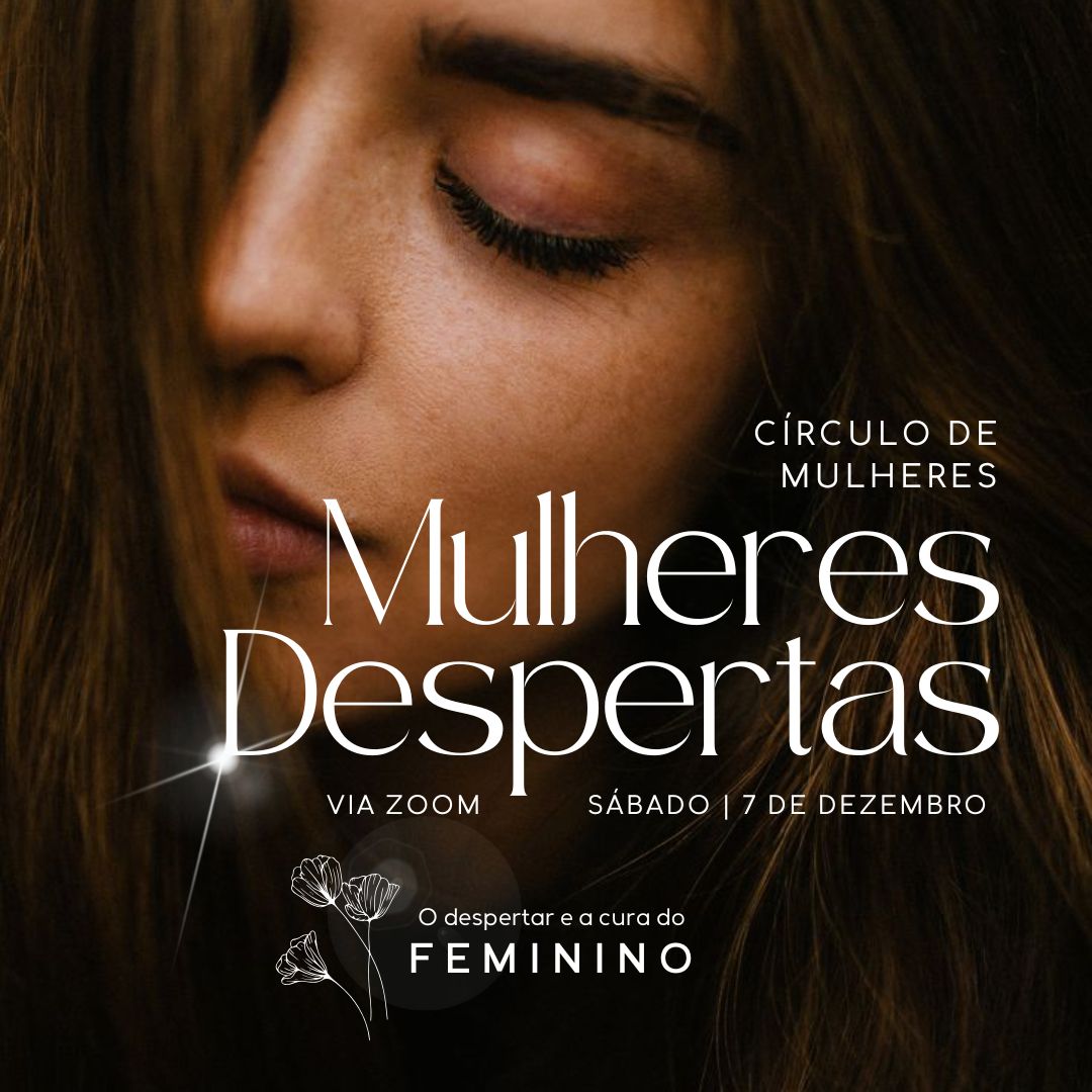 Mulheres Despertas | círculo de mulheres online - Angela Carina Sam...