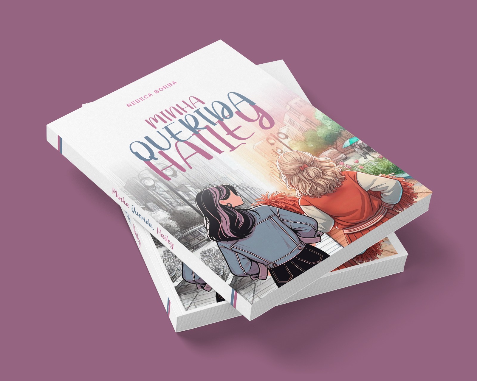 Minha Querida, Hailey - Rebeca Teixeira da Silva Borba | Hotmart