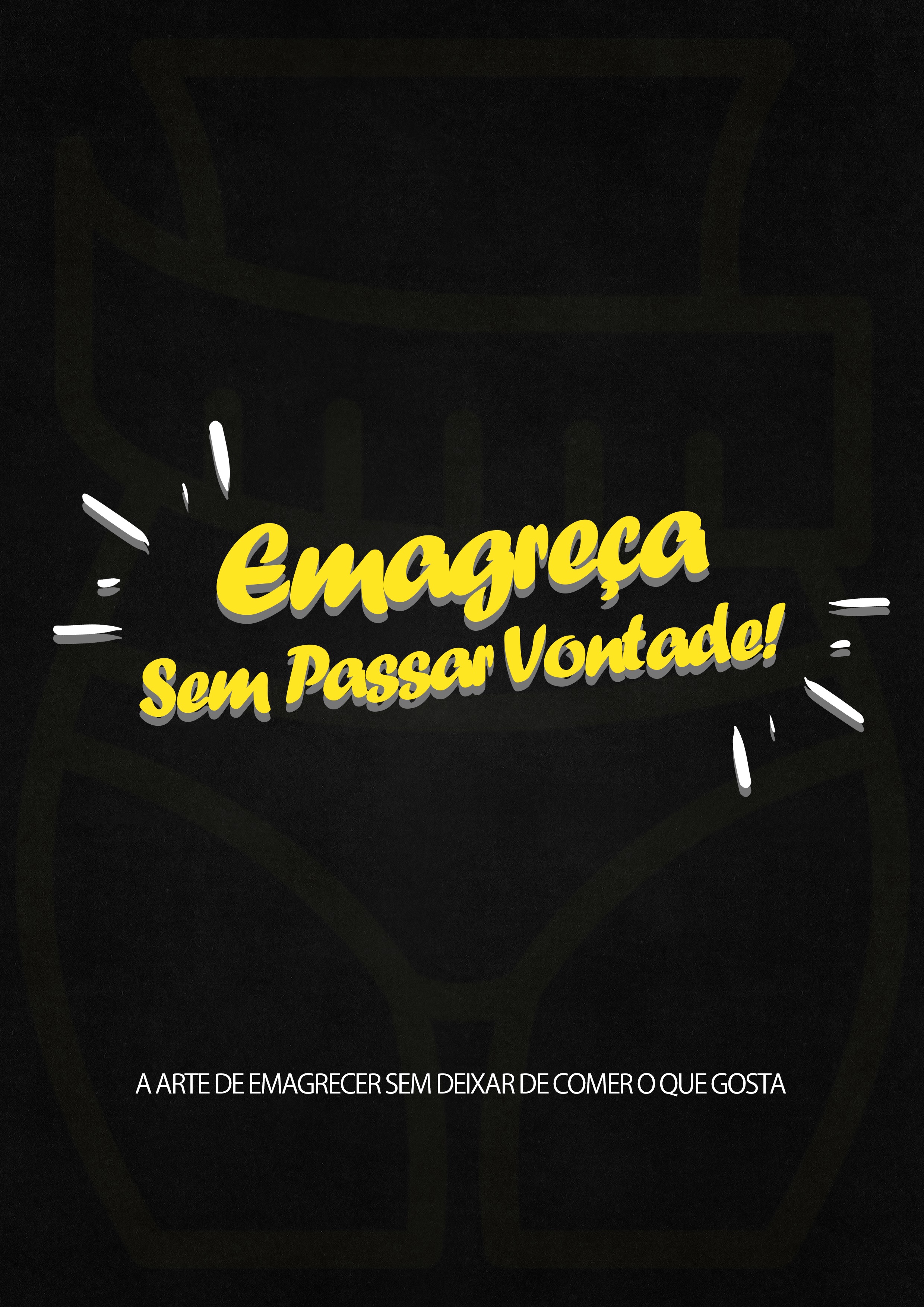 Emagreça Sem Passar Vontade