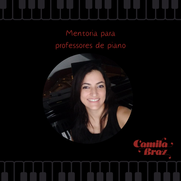 Mentoria para Professores de Piano - Camila Braz | Hotmart