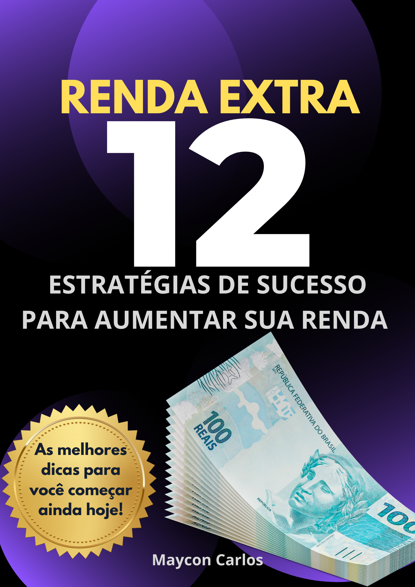 Renda Extra - 12 Estratégias de sucesso para aumentar sua renda.