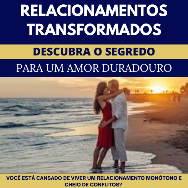 Relacionamentos Transformados - ANA PAULA MARTE | Hotmart