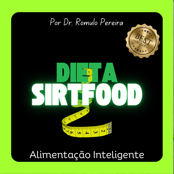 Ative as Sirtuínas: O Poder da Dieta Sirtfood para Seu Metabolismo ...