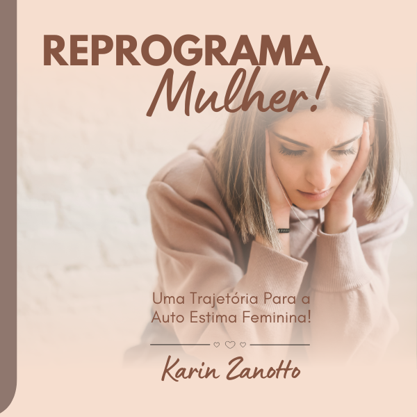 Reprograma Mulher - Karin Zanotto | Hotmart