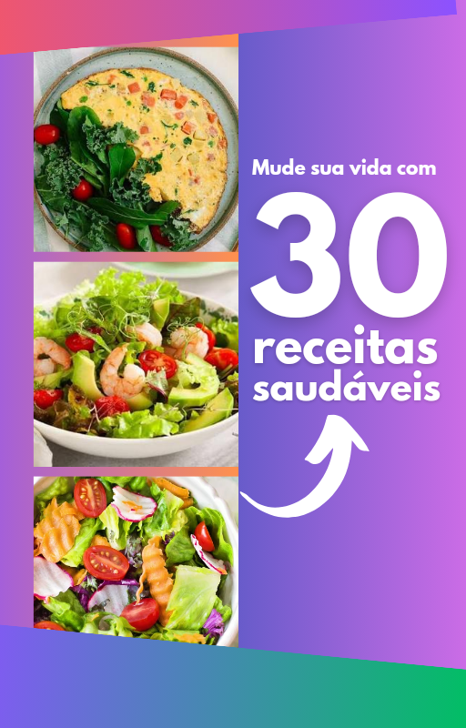 30 Receitas para emagrecer com saúde