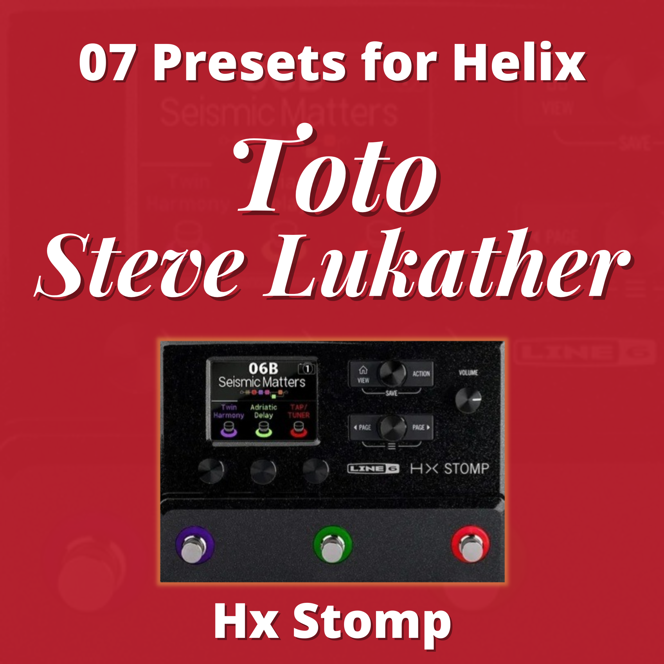 Steve Lukather/ Toto / Helix / Hx Stomp