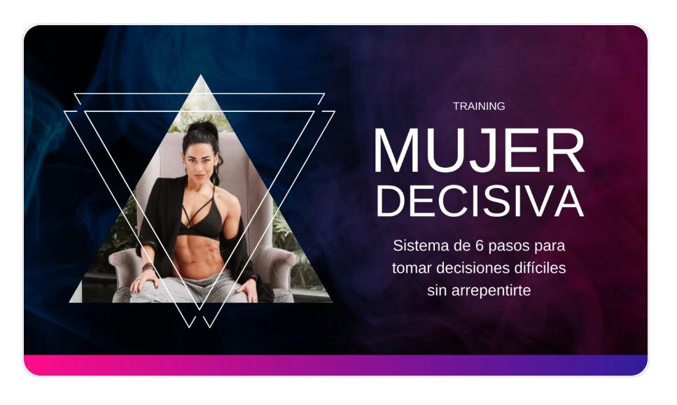 Mujer Decisiva - Coral Mujaes | Hotmart