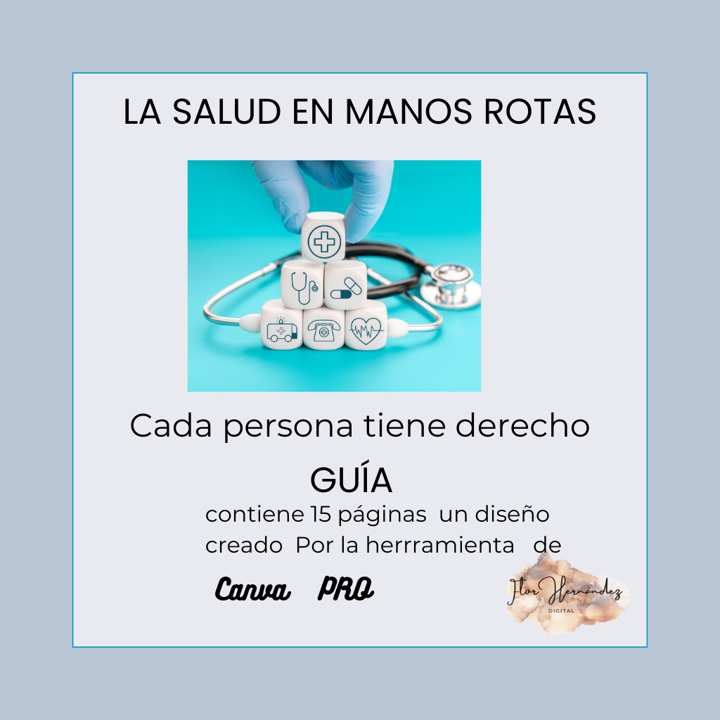 LA SALUD EN MANOS ROTAS - Flor helida Hernández Caviedes | Hotmart