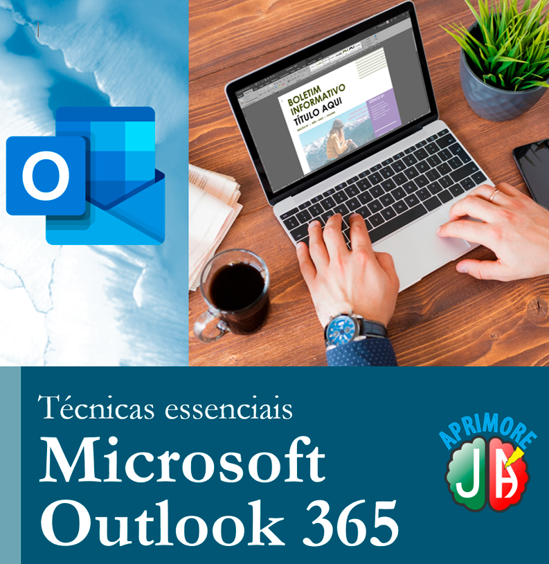 Microsoft Outlook 365 Essentials - José Renato da Silva | Hotmart