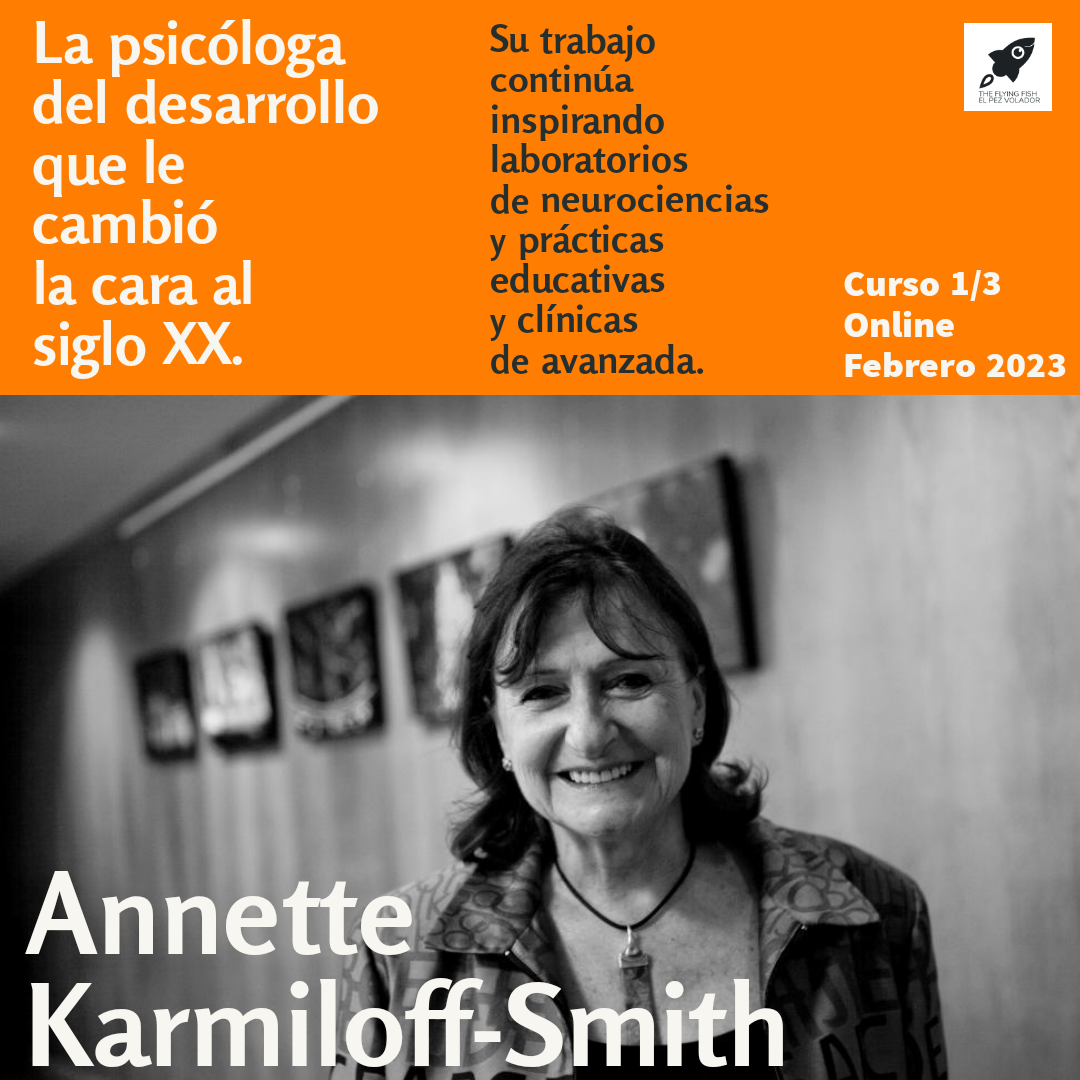 Annette Karmiloff-Smith y el Neuroconstructivismo (1/3) - The Flyin...