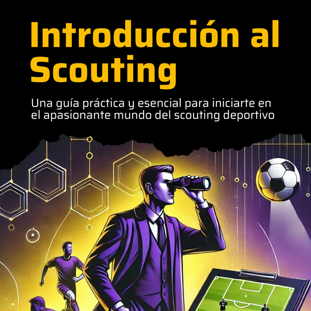 INTRODUCCIÓN AL SCOUTING - PRODYNAMIX | Hotmart