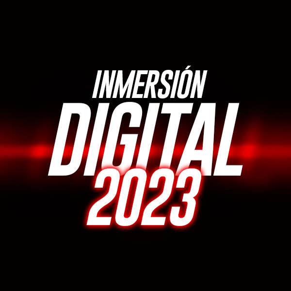 INMERSIÓN DIGITAL 2023