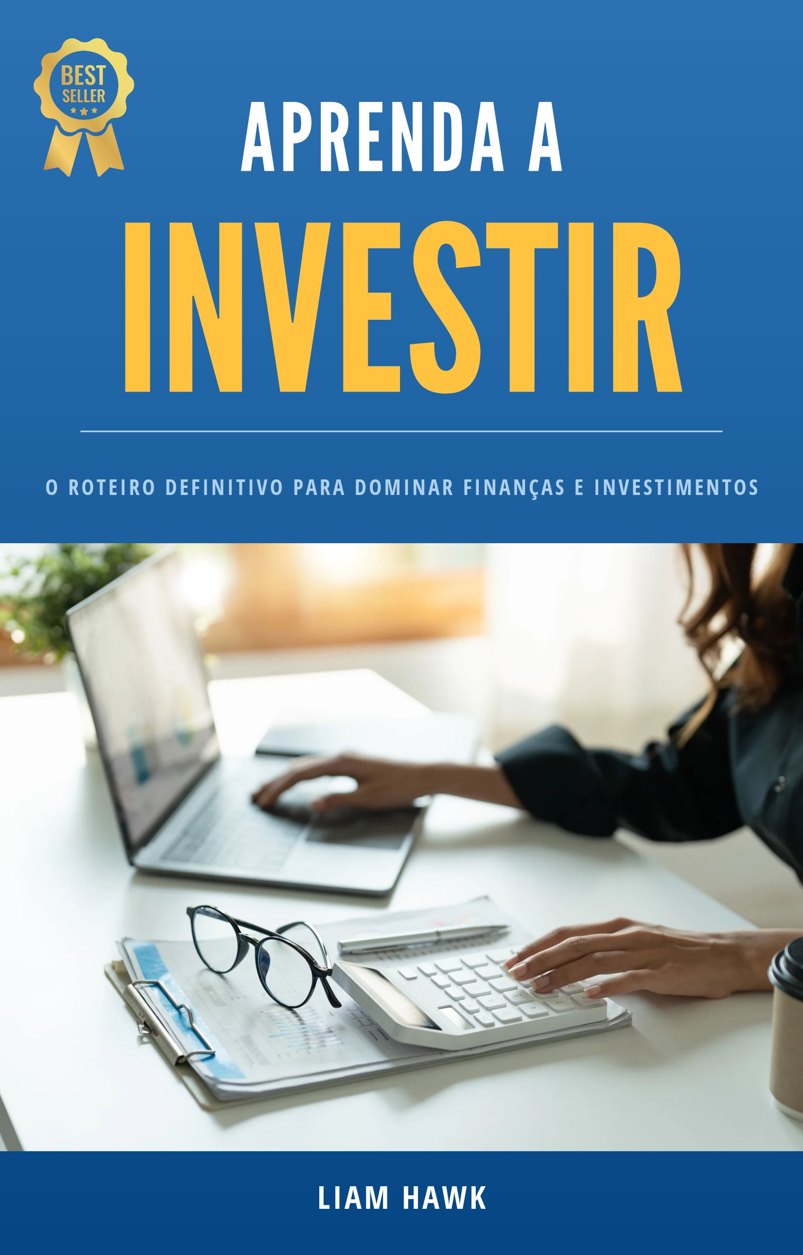 Aprenda a investir | O Roteiro Definitivo para Dominar Finanças e ...