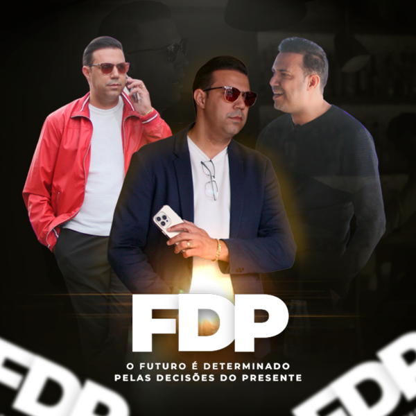 Clube FDP - O futuro é Determinado pelas Decisões do Presente