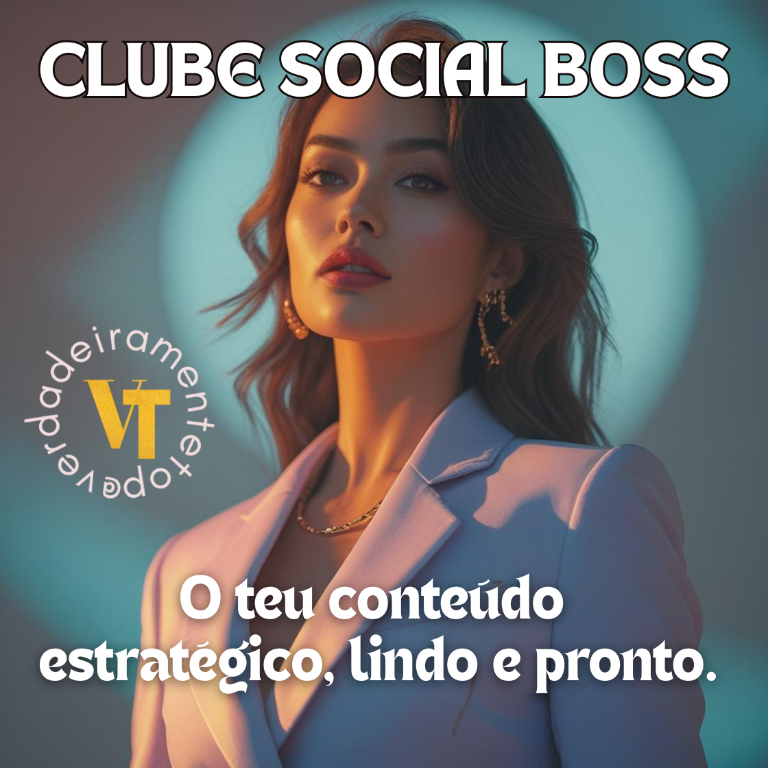 Clube Social Boss - Vera Estrela - Verdadeiramentetop | Hotmart