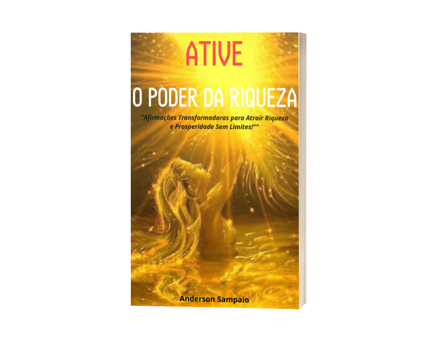 ATIVE O PODER DA RIQUEZA - Afirmações transformadoras para atrair r...