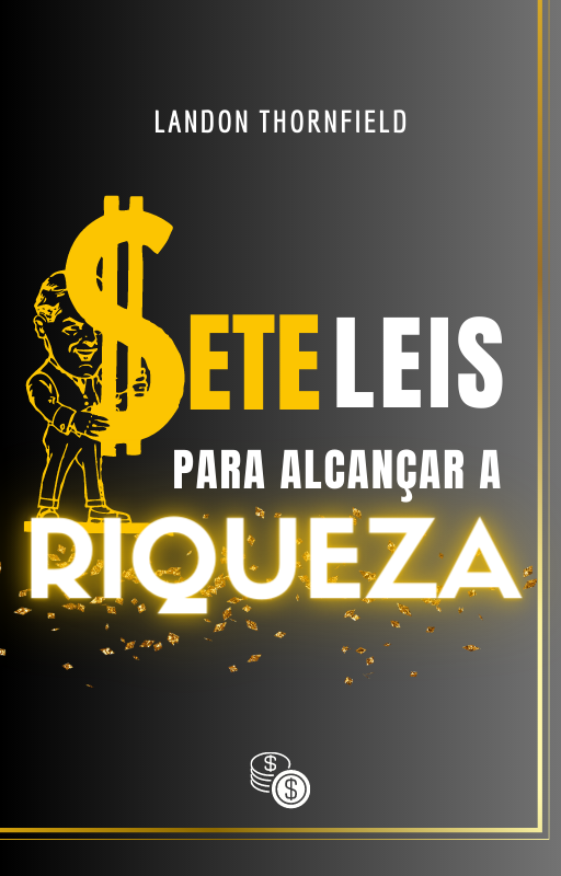 Sete Leis Para Alcançar a Riqueza - Genisel Goulart Leandro | Hotmart