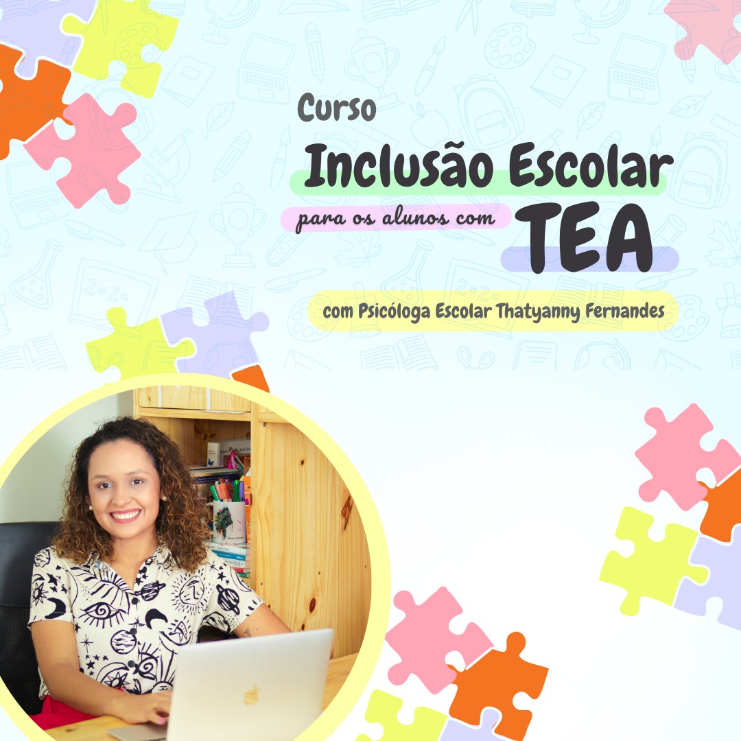 Curso Inclusão escolar para alunos com TEA - Thatyanny Fernandes