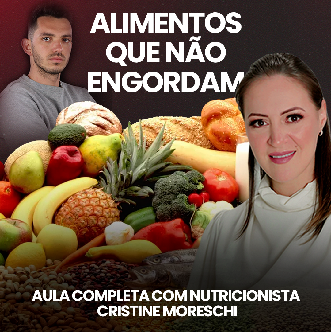 ALIMENTOS QUE NÃO ENGORDAM - AULA COMPLETA COM NUTRICIONISTA CRISTI... ALIMENTOS QUE NÃO ENGORDAM - AULA COMPLETA COM NUTRICIONISTA CRISTI...