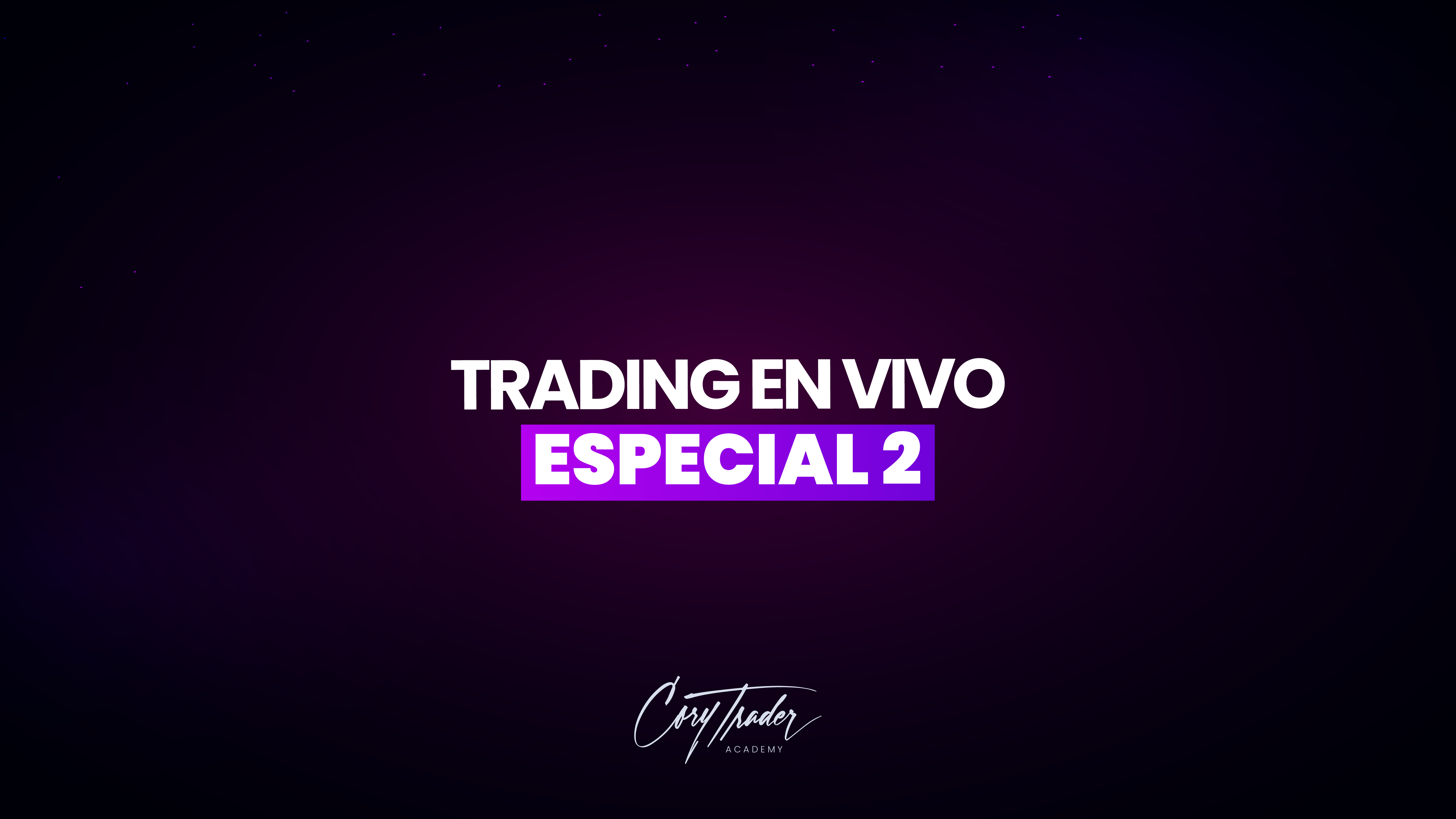 TRADING EN VIVO SPECIAL SEGUNDA GENERACIÓN 2023 - Cory Trader | Hotmart