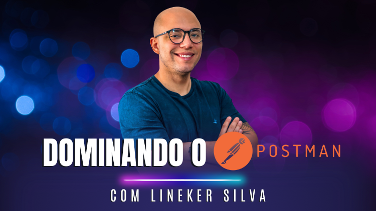 Dominando o Postman (2024) O Básico que Deixa Você Avançado - Linek...