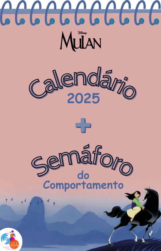 Calendário 2025 + Semáforo do Comportamento - Mulan 1 - Help - Recursos ...